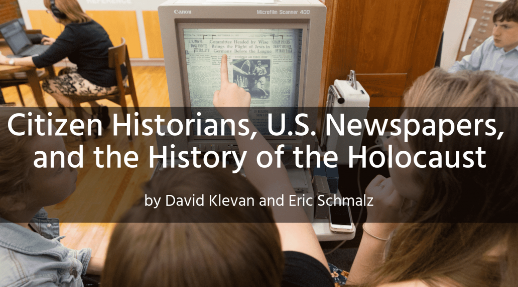 Citizen Historians, U.S. Newspapers, and the History of the Holocaust ...