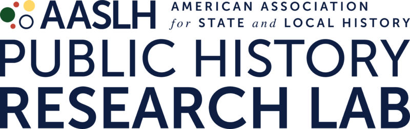 Introducing the AASLH Public History Research Lab – AASLH