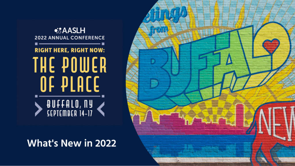 What’s New at the 2022 AASLH Annual Conference – AASLH