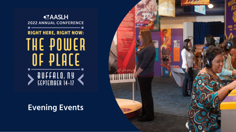 Experience the Power of Place at 2022 AASLH Annual Conference Evening ...