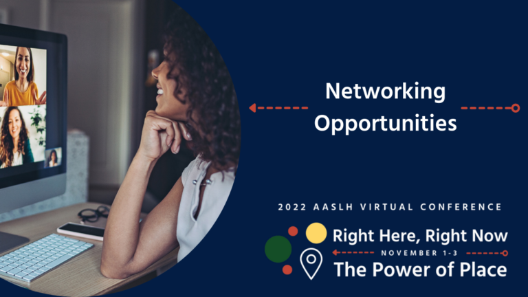 Ample Networking Opportunities at the 2022 AASLH Virtual Conference – AASLH