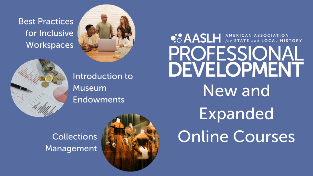 AASLH Introduces New and Expanded Online Courses – AASLH
